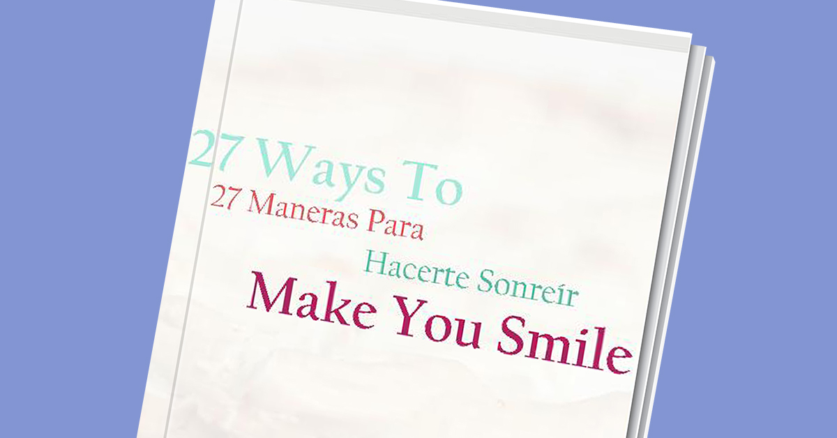 27 Ways to Make You Smile - High Tech High