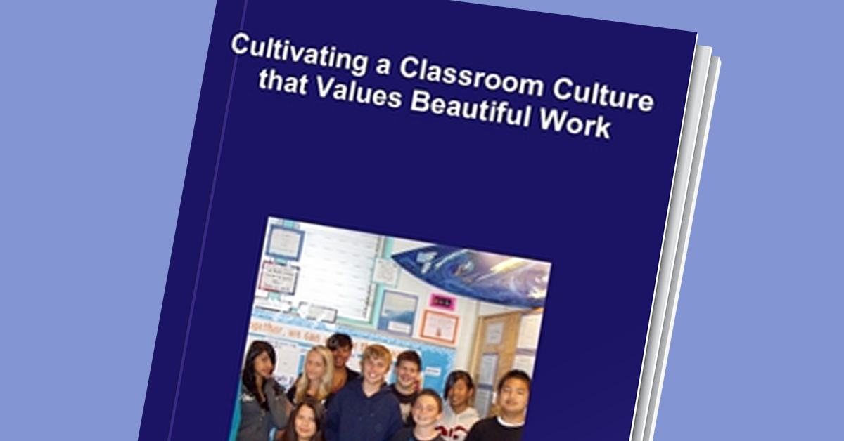 Fostering Value for Beautiful Work - High Tech High