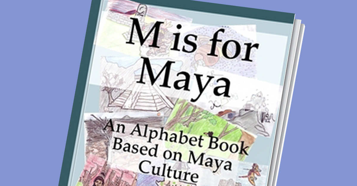 M is for Maya - High Tech High